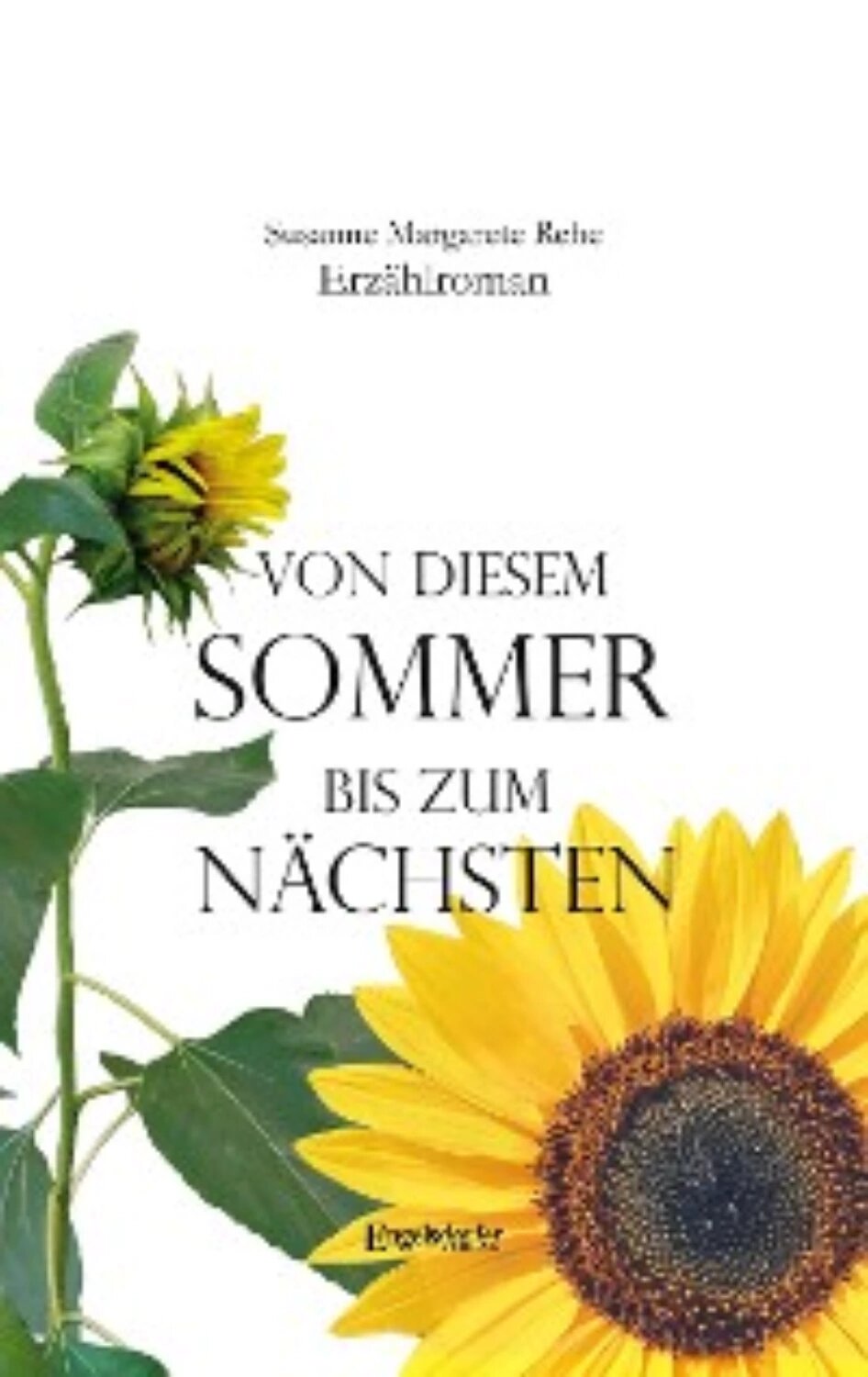 Von diesem Sommer bis zum nächsten [Цифровая книга]