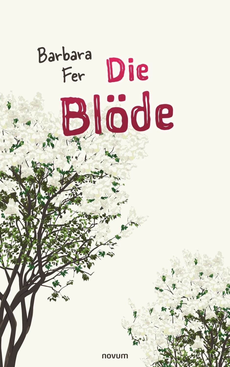 Die Blöde [Цифровая книга]