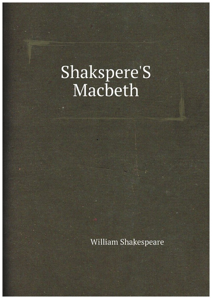 Shakspere'S Macbeth