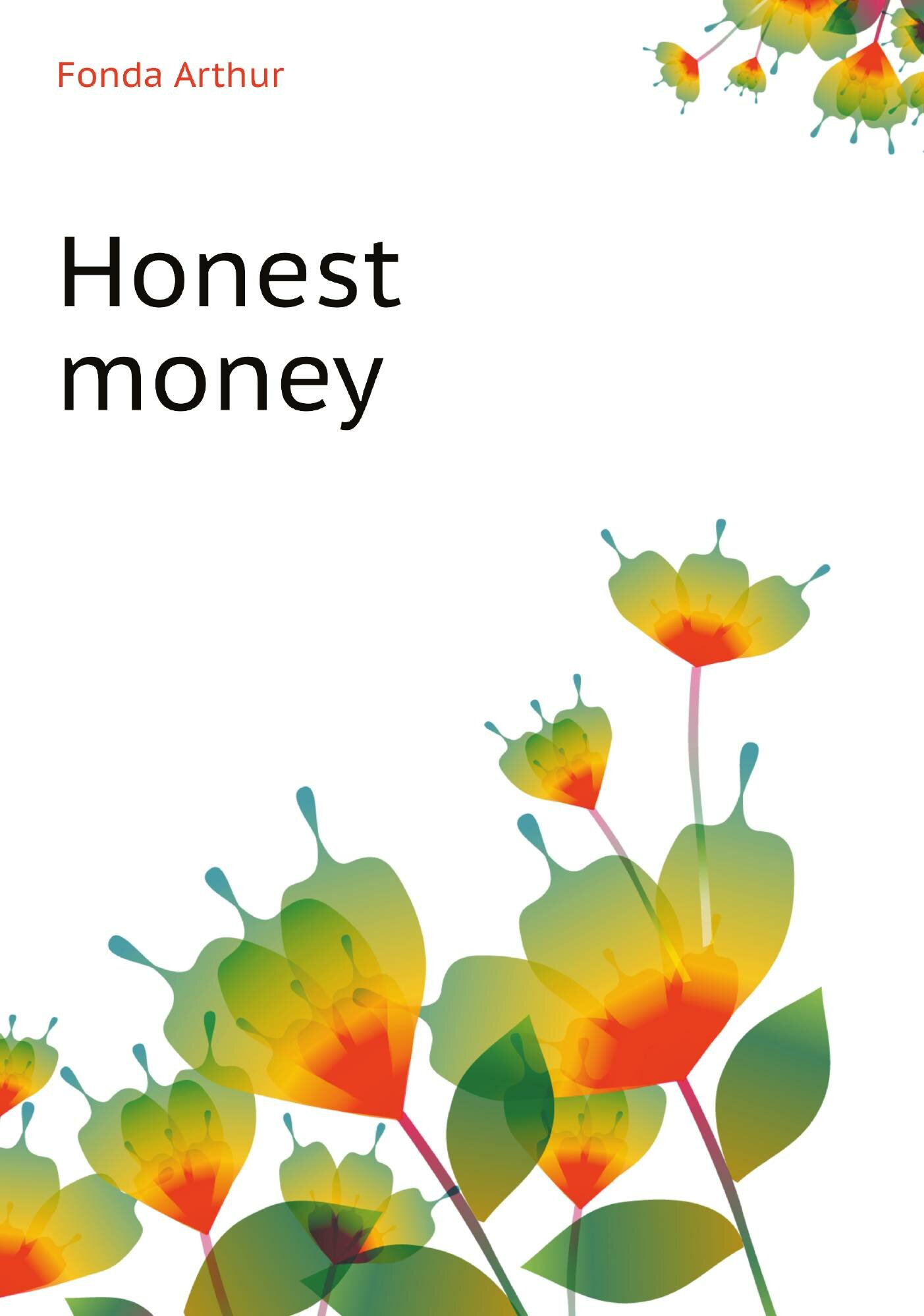 Honest money