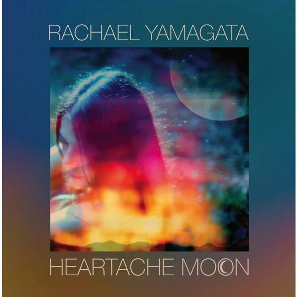 Виниловая пластинка RACHAEL YAMAGATA - HEARTACHE MOON