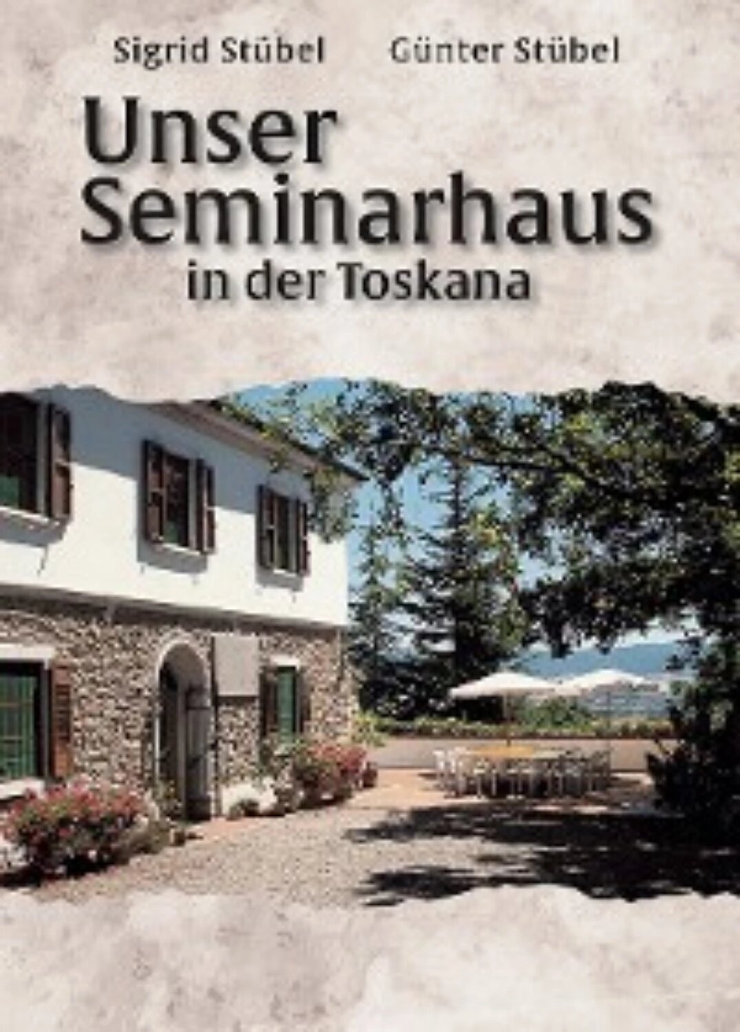 Unser Seminarhaus in der Toskana [Цифровая книга]