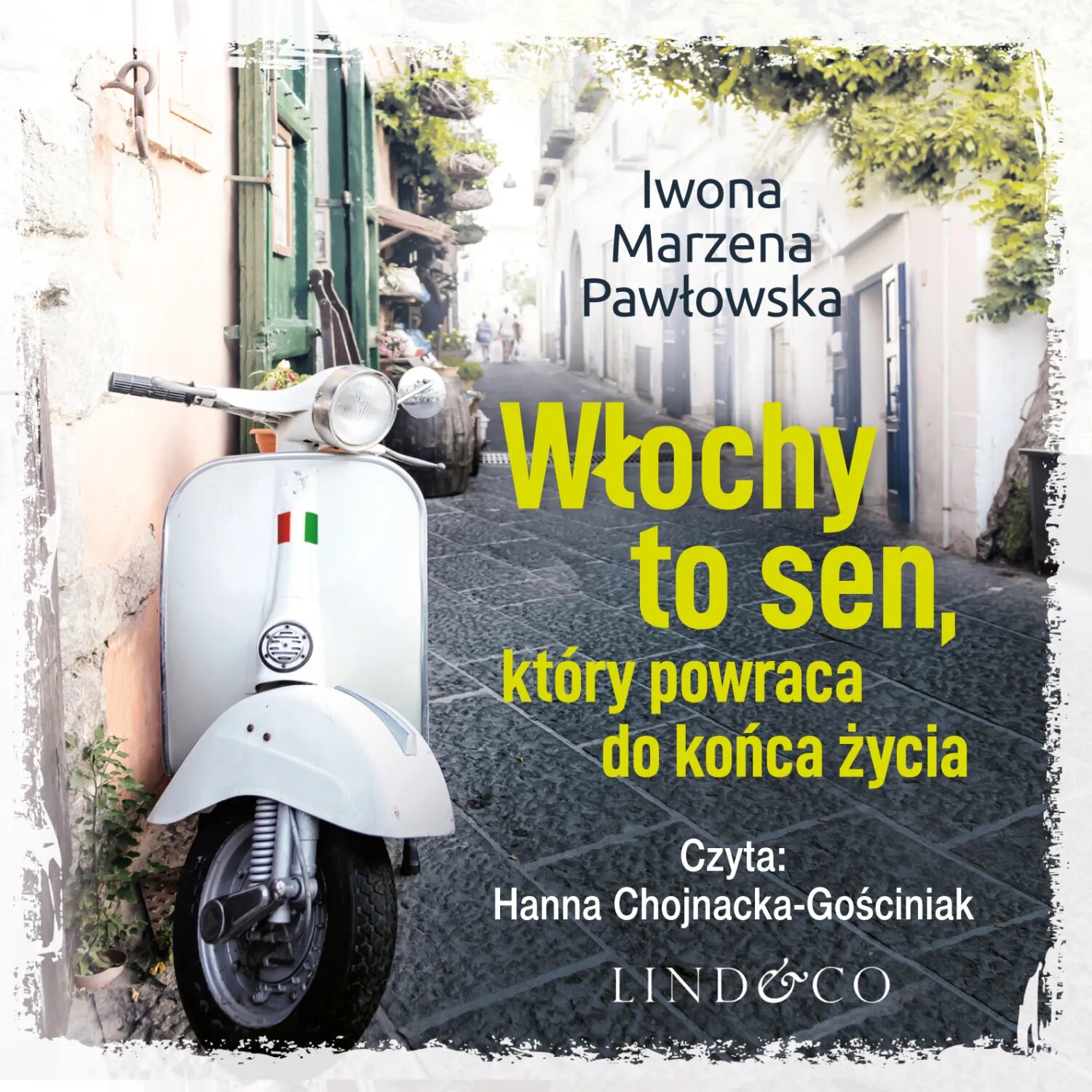 Włochy to sen który powraca do końca życia [Аудиокнига]