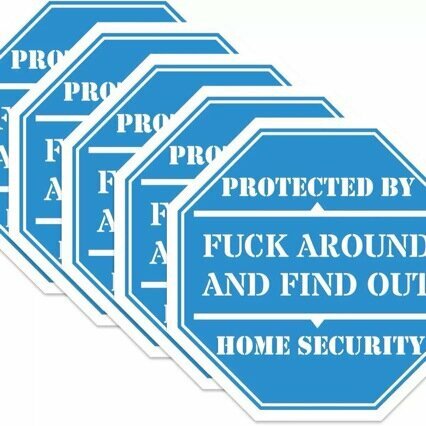 5 шт./лот предупреждающих наклеек «Охрана от Fuck Around and Find Out», самоклеящаяся виниловая наклейка, сине-белая, забавный знак безопасности дома