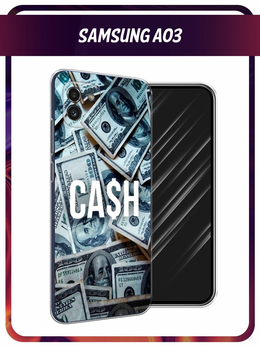Чехол на Samsung Galaxy A03 / Самсунг Галакси А03 с принтом "Cash"