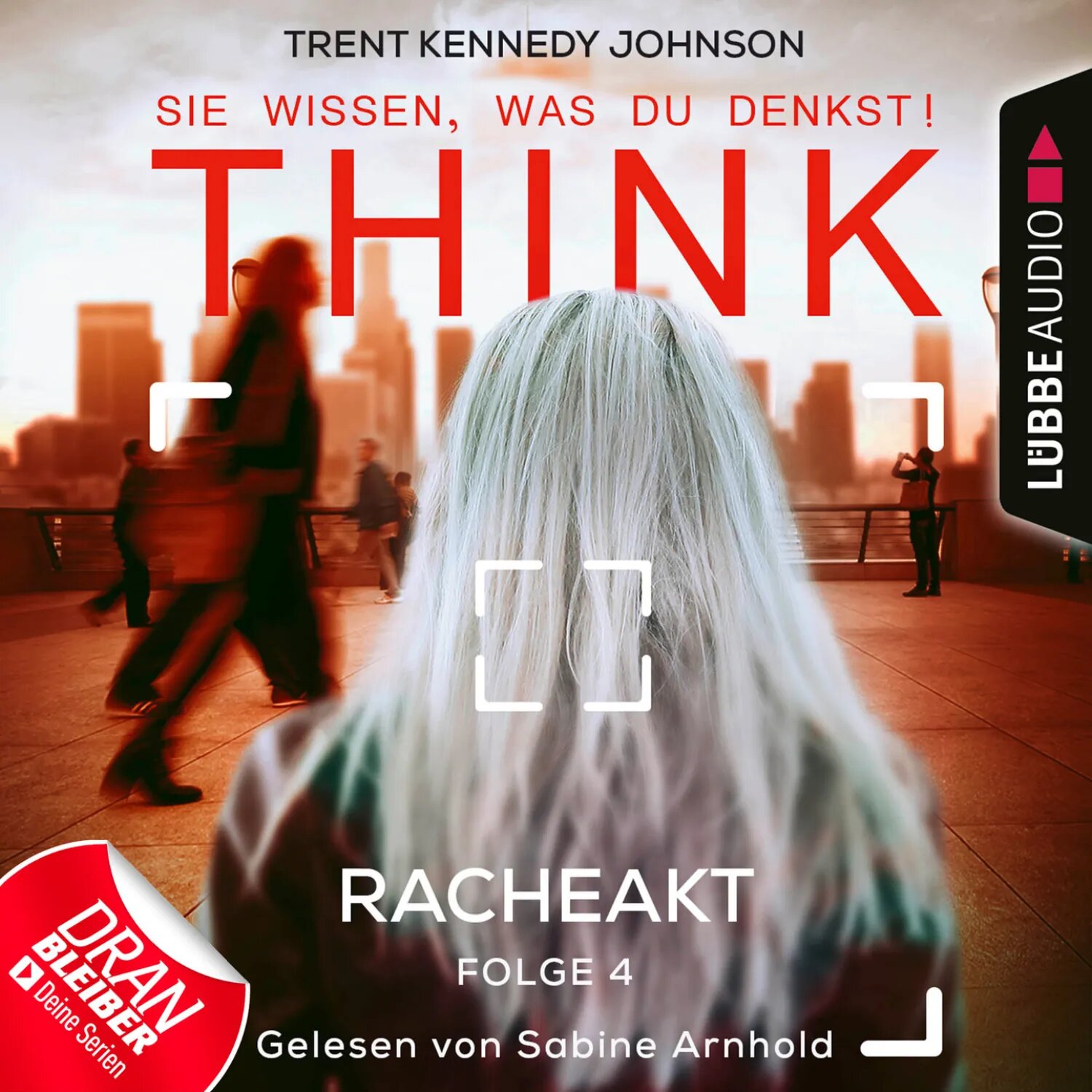 Think: Sie wissen, was du denkst, Folge 4: Racheakt (Ungekürzt) [Аудиокнига]