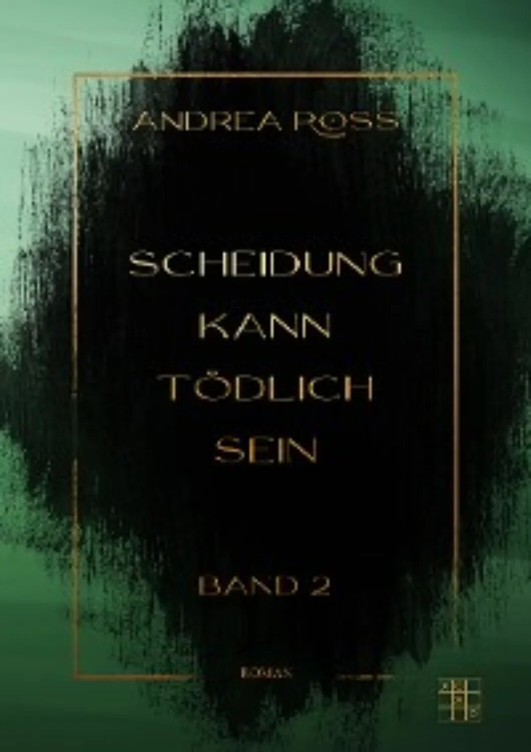 Scheidung kann tödlich sein [Цифровая книга]