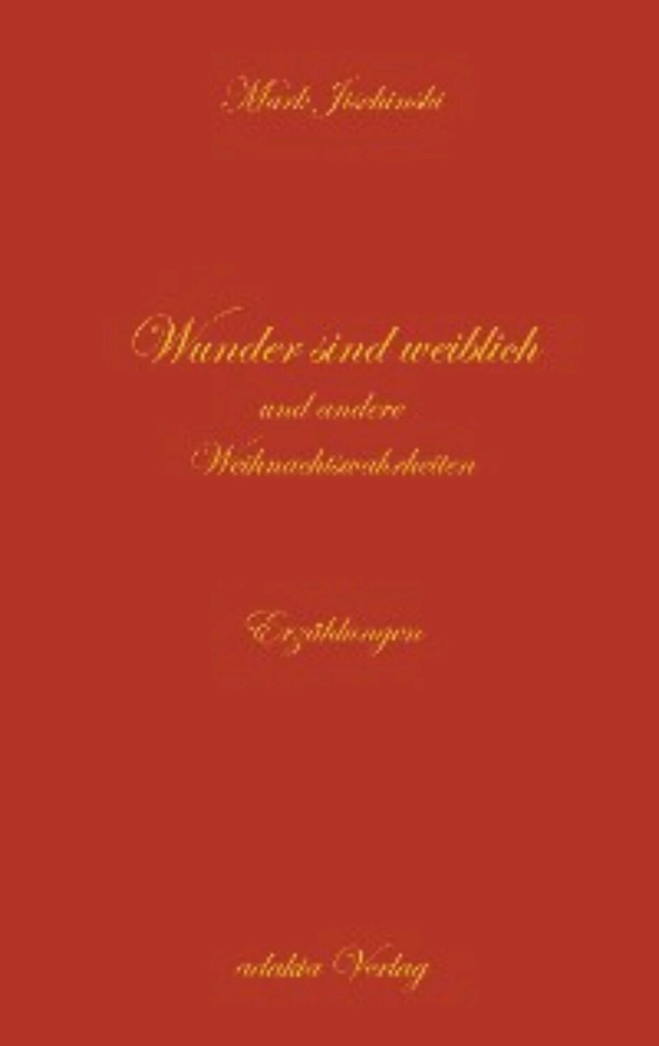 Wunder sind weiblich [Цифровая книга]