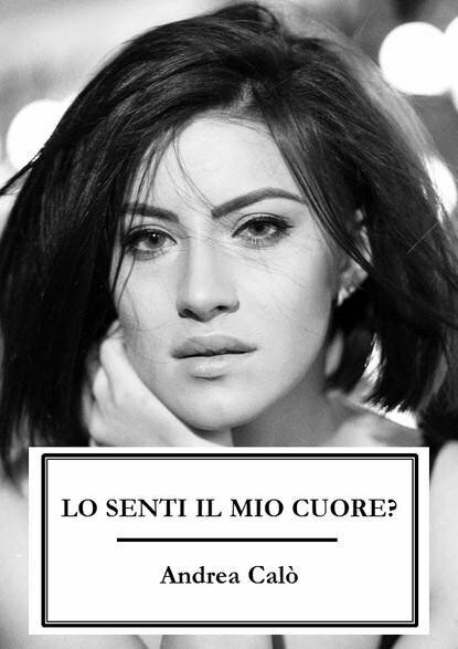 Lo Senti Il Mio Cuore? [Цифровая книга]