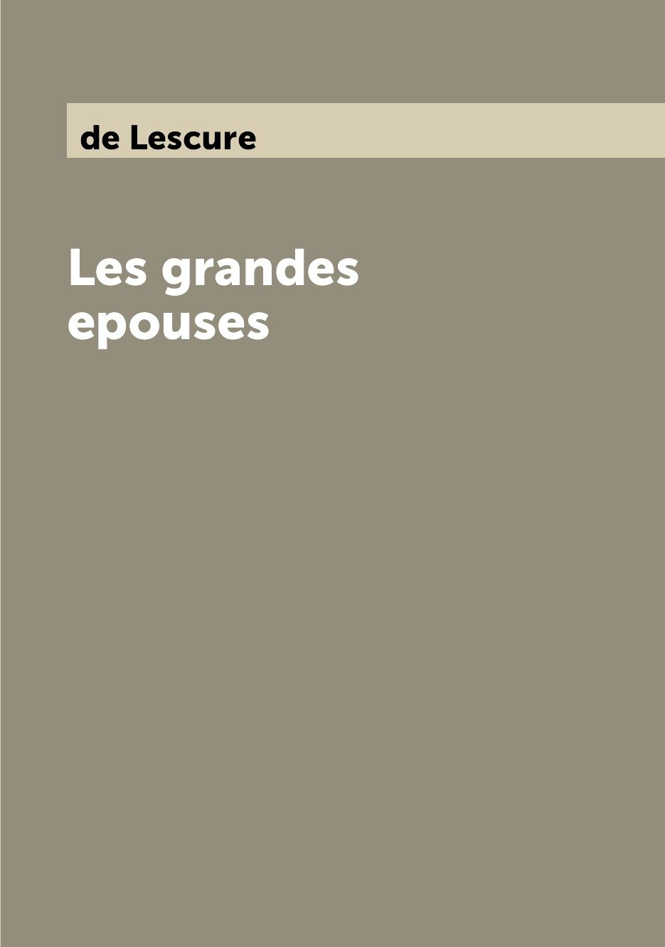 Les grandes epouses