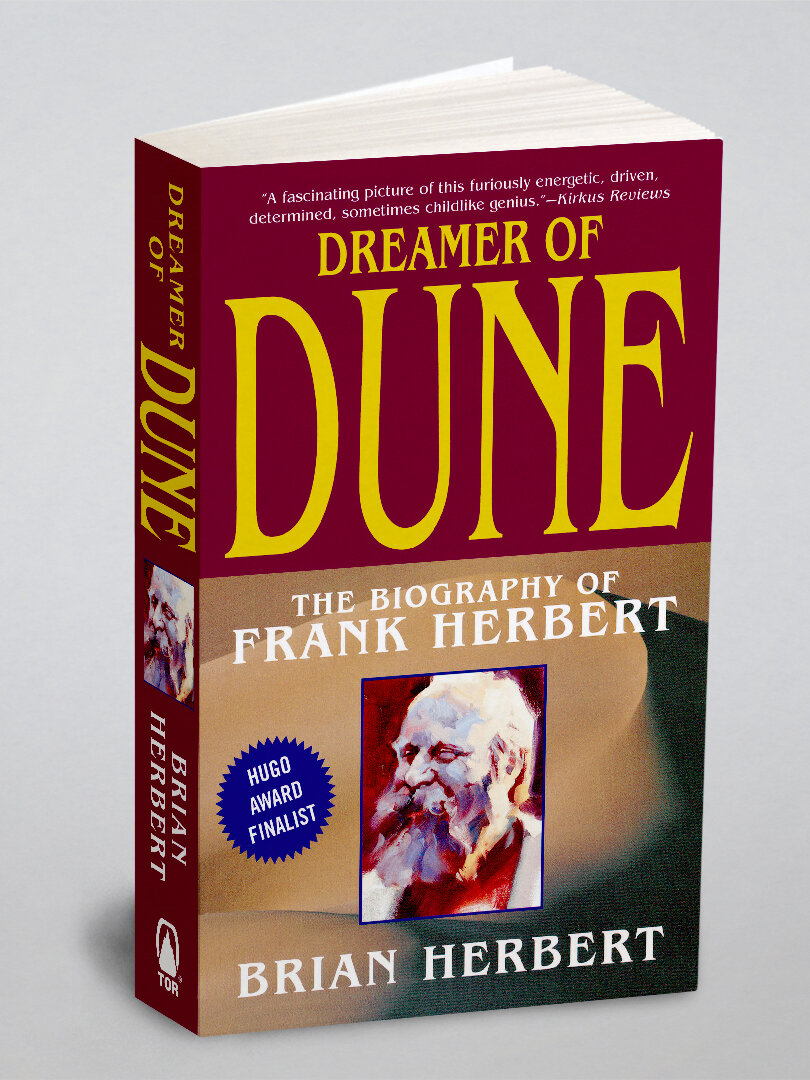 Dreamer of Dune. The Biography of Frank Herbert