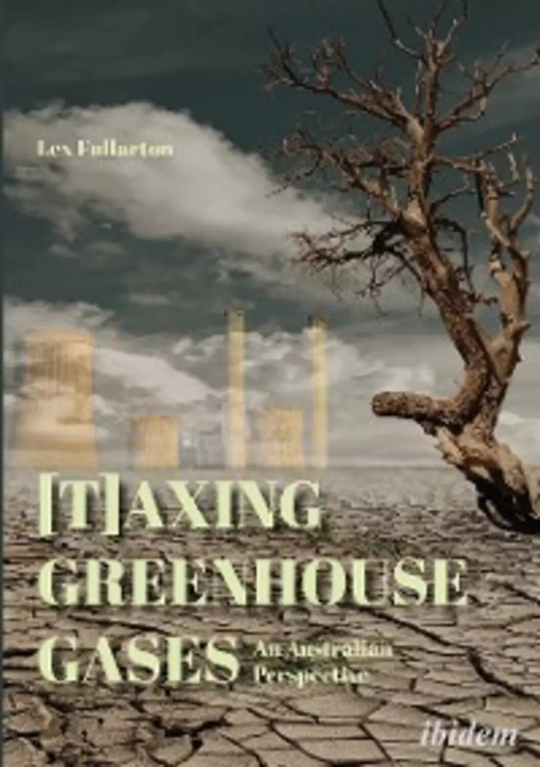 [T]axing Greenhouse Gases [Цифровая книга]