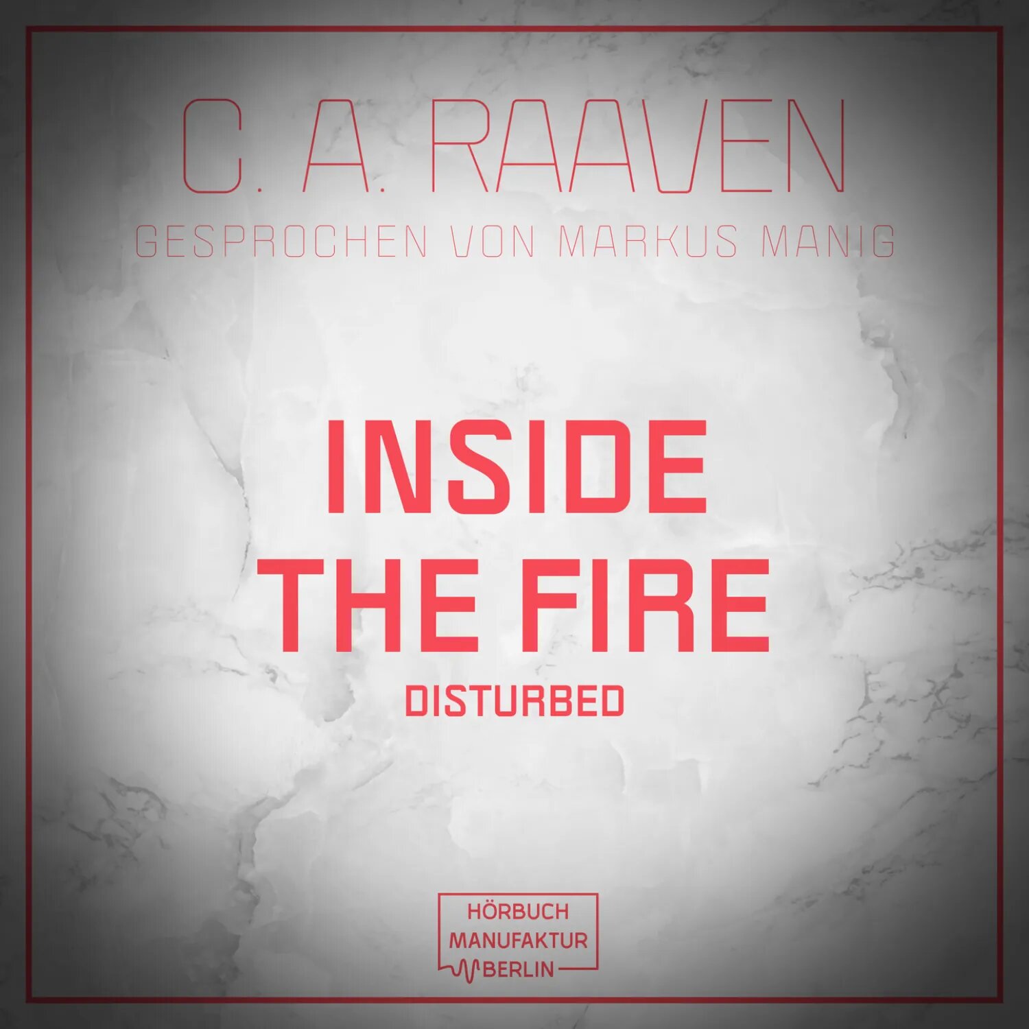 Inside the fire (ungekürzt) [Аудиокнига]