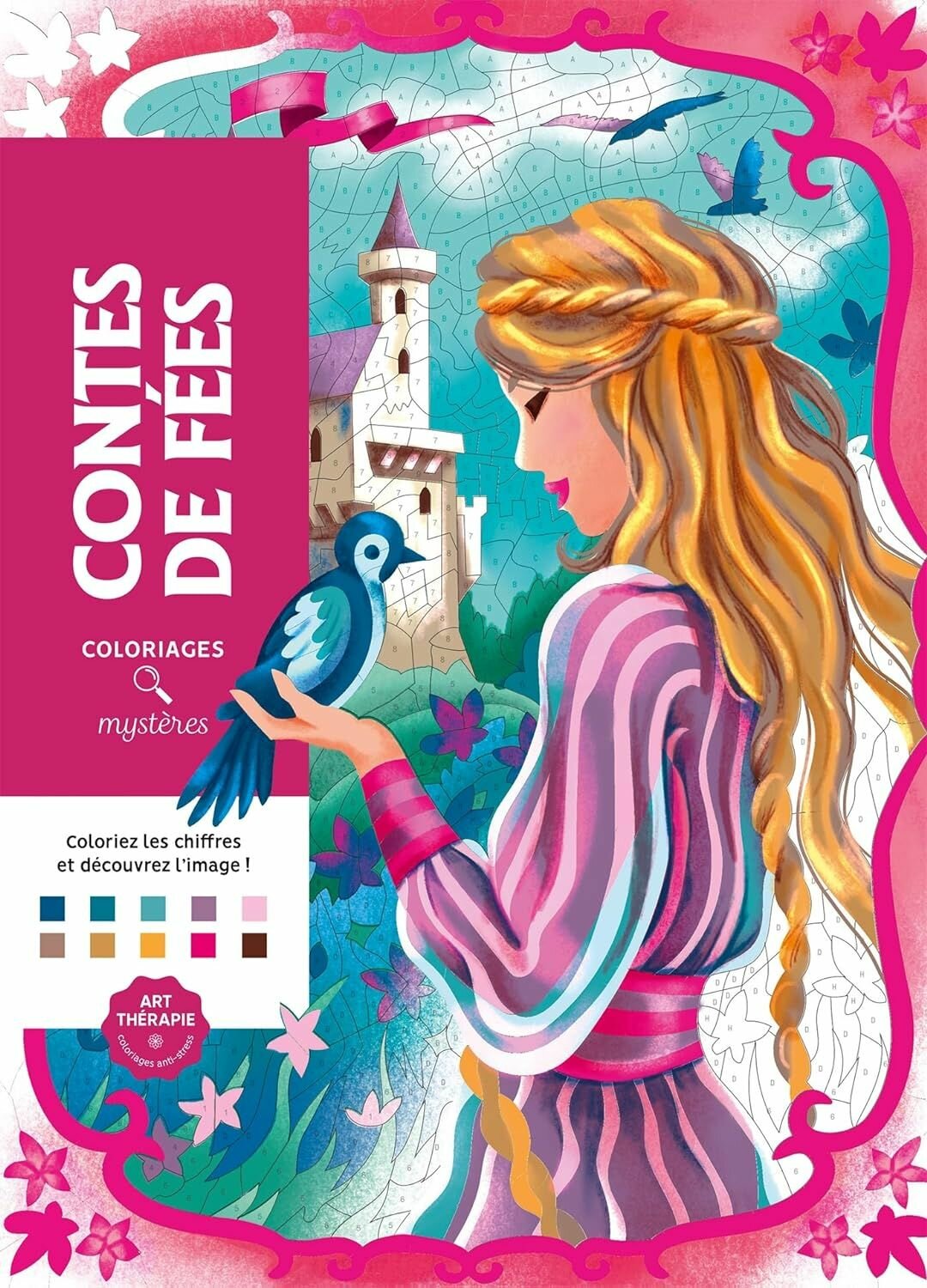 Раскраска по номерам Coloriages mysteres - Contes de fees, Сказки , 128стр. - 201724242X