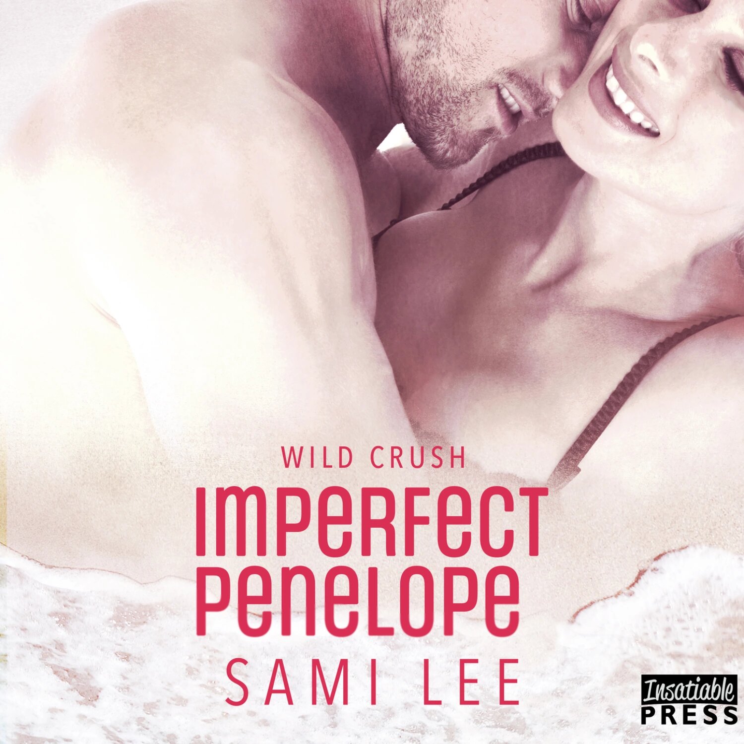 Imperfect Penelope - Wild Crush, Book 4 (Unabridged) [Аудиокнига]