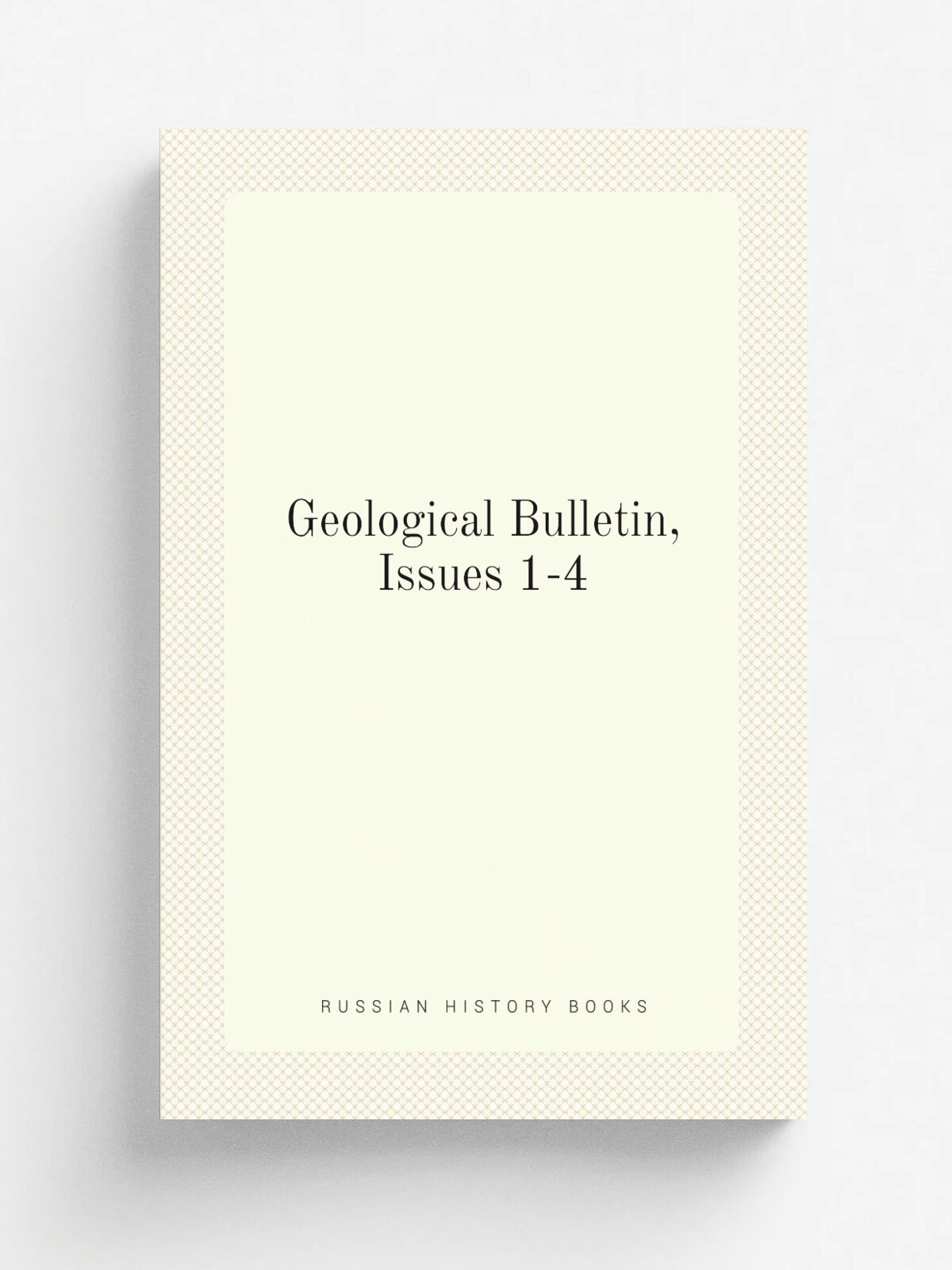 Geological Bulletin, Issues 1-4