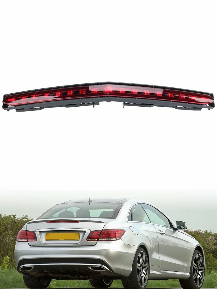 Дополнительный стоп-сигнал для Mercedes-Benz C207 A207 E-Class 2009-2017, светодиодный третий стоп-сигнал, крепление высокого уровня, сигнальная лампа
