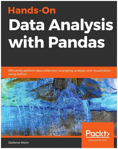 Hands-On Data Analysis with Pandas. Efficiently perform data collection ...