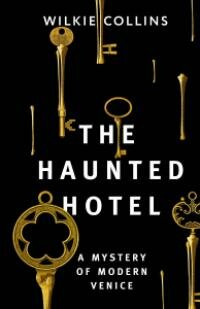 Книга "The Haunted Hotel: A Mystery of Modern Venice = Отель с привидениями: Тайна Венеции"