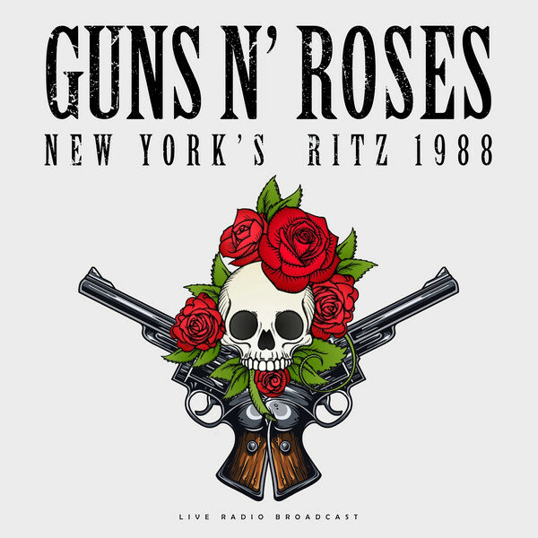 Виниловая пластинка Guns N' Roses - Best Of Live At New York's Ritz 1988