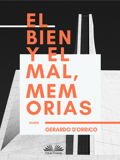 El Bien Y El Mal, Memorias [Цифровая книга]