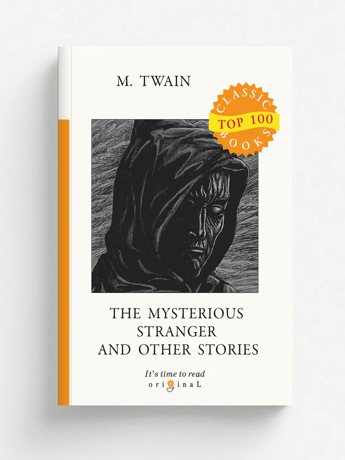 The Mysterious Stranger and Other Stories/Таинственный незнакомец и другие рассказы