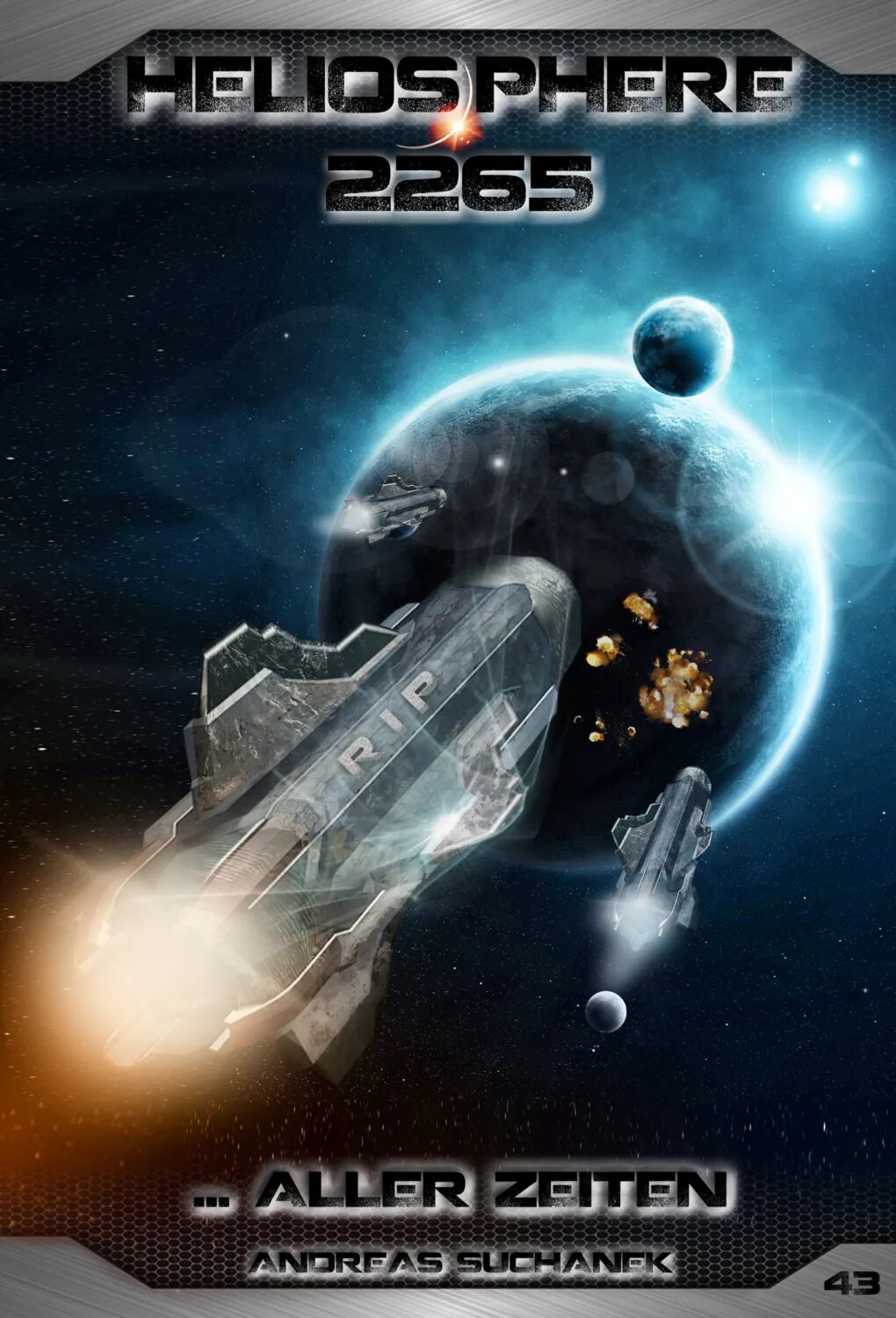 Heliosphere 2265 - Band 43: . aller Zeiten [Цифровая книга]