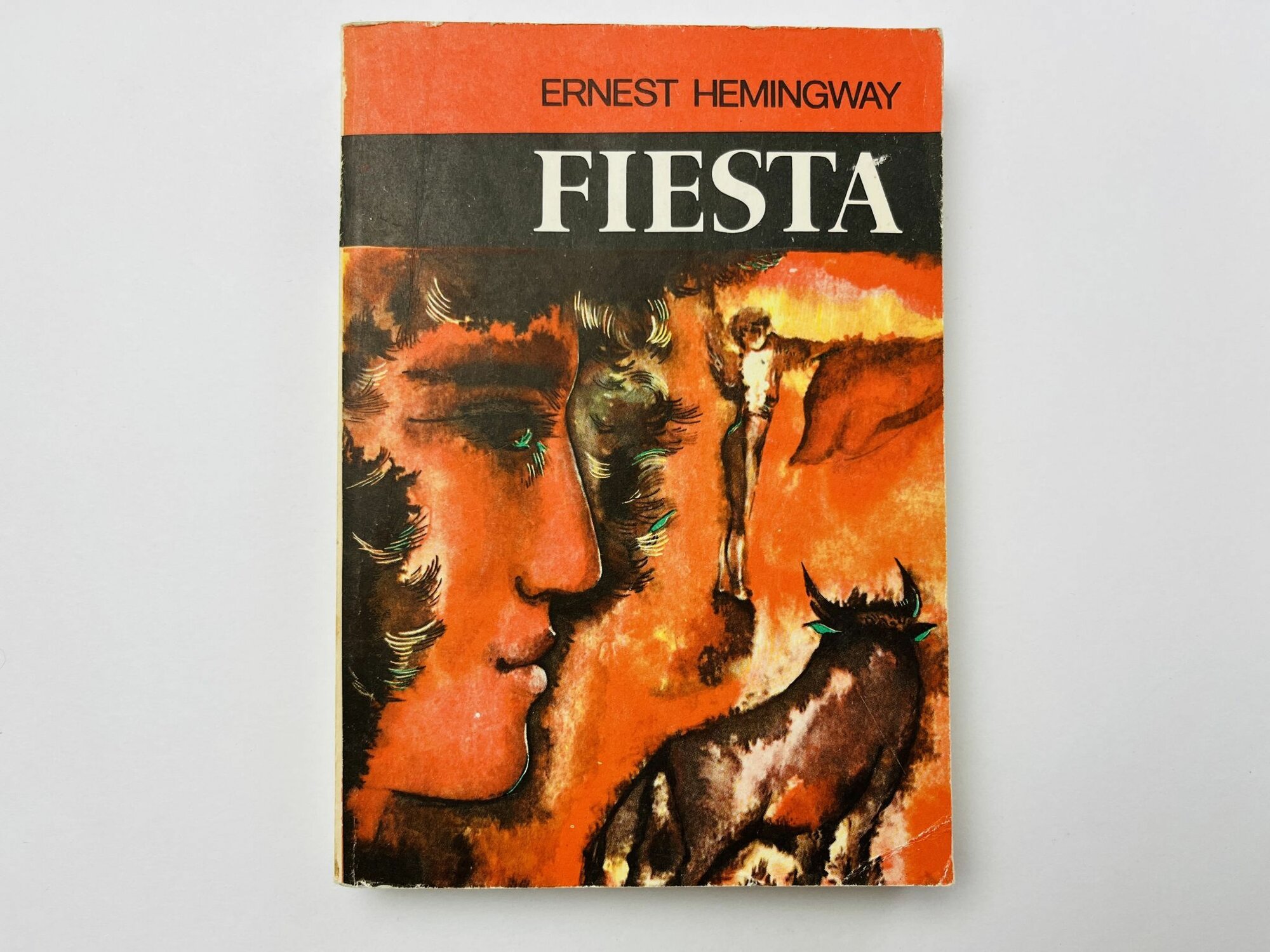 Fiesta. The Sun Also Rises (Фиеста. И восходит солнце)
