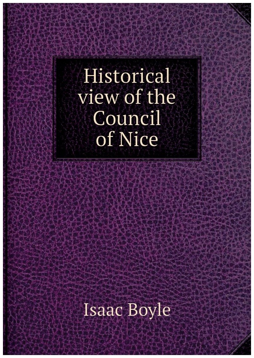 Historical view of the Council of Nice