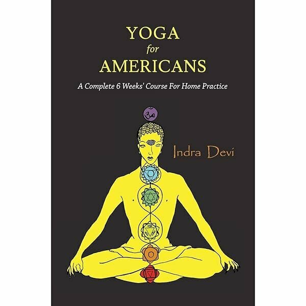 Yoga for Americans: A Complete 6 Weeks' Course for Home Practice，Reprinted paperback book