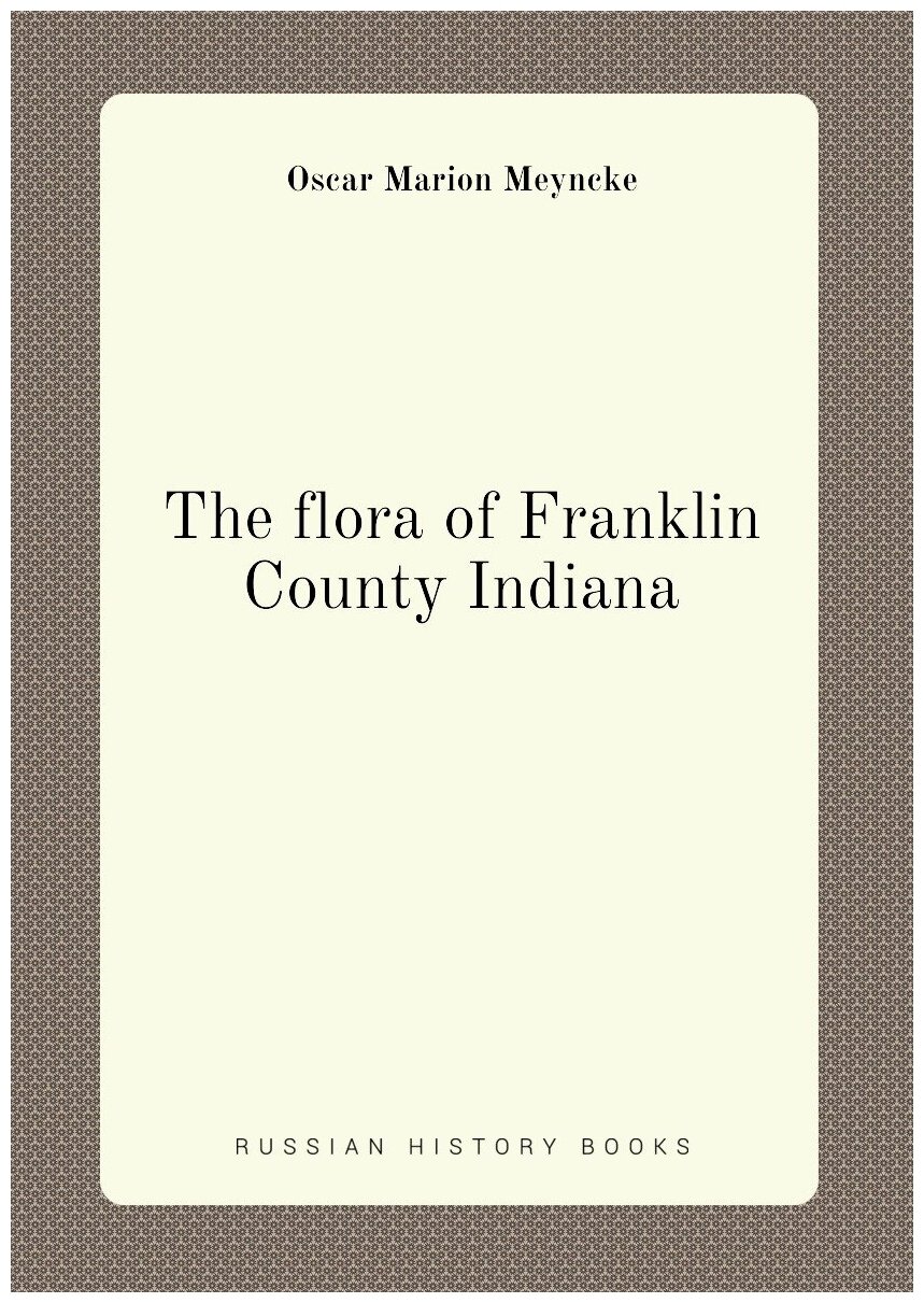 The flora of Franklin County Indiana