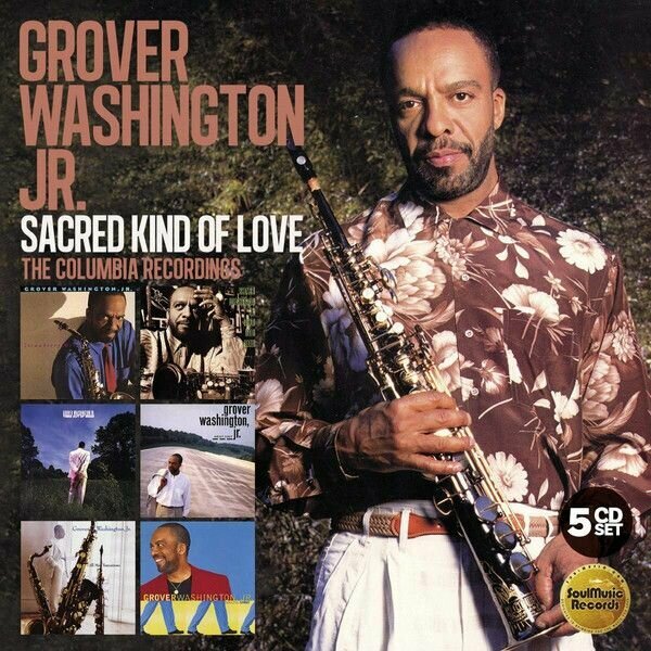 Диск GROVER WASHINGTON JR. - Sacred Kind Of Love-The Columbia Rec. (5CD Box) (5 CD)
