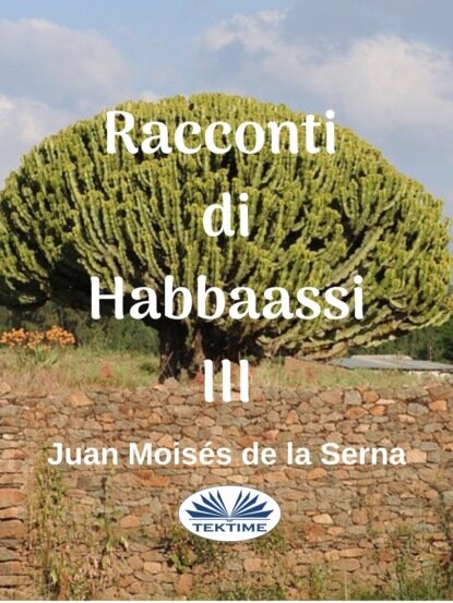 Racconti Di Habbaassi III [Цифровая книга]