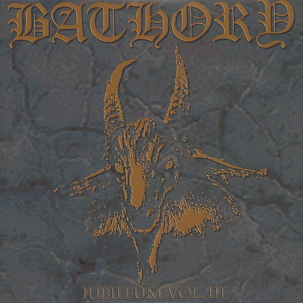 Виниловая пластинка BATHORY - Jubileum Vol III (2 LP)