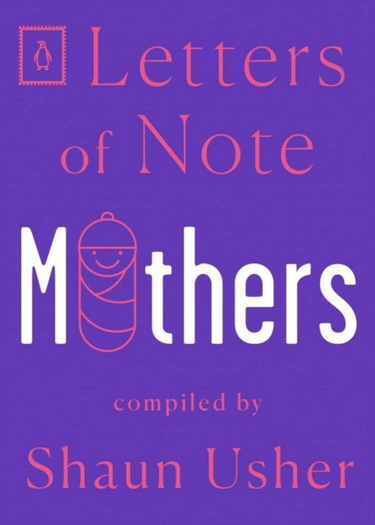 Letters Of Note: Mothers
