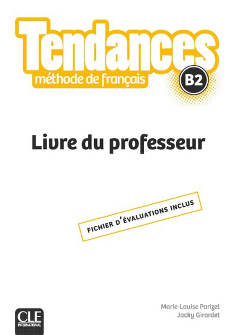 Tendances. Niveau B2. Guide pedagogique / Книга для учителя
