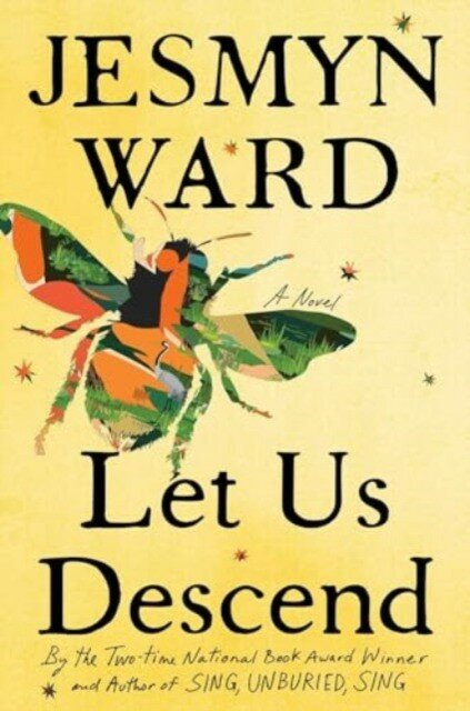 Ward, Jesmyn "Let Us Descend"