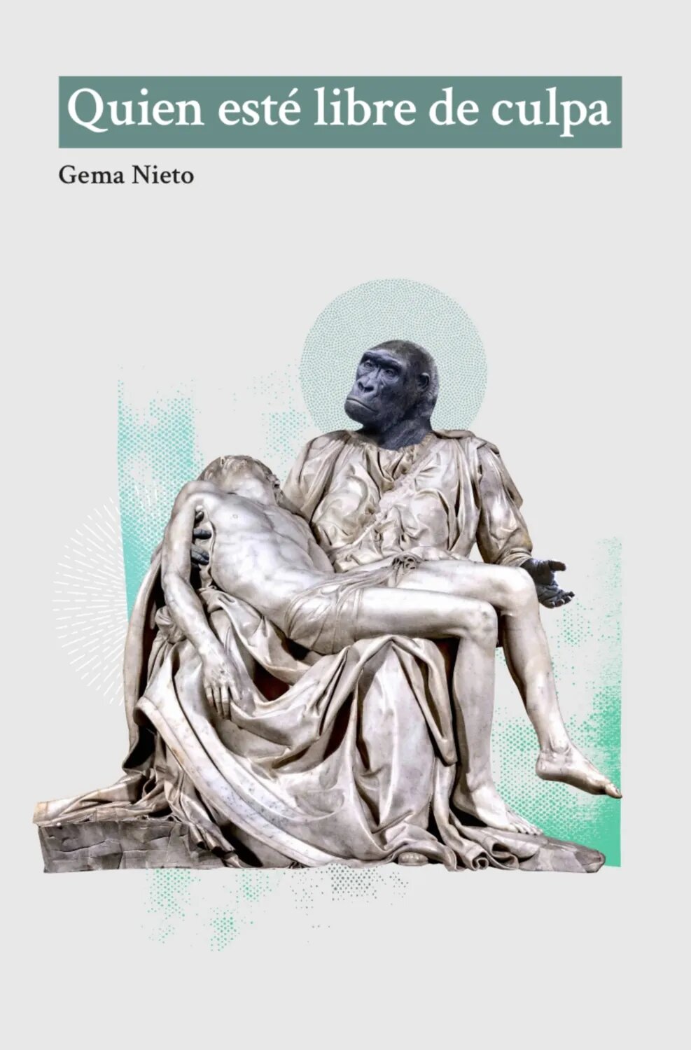 Quien esté libre de culpa [Цифровая книга]