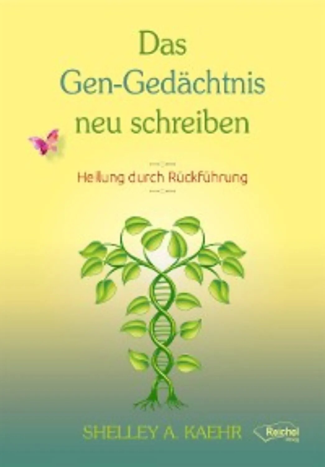 Das Gen-Gedächtnis neu schreiben [Цифровая книга]