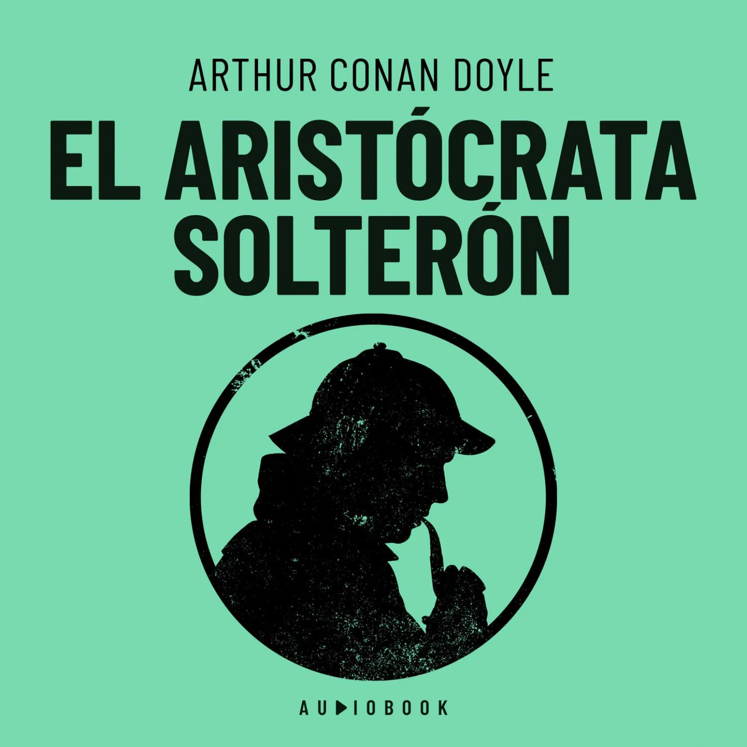 El aristócrata solterón [Аудиокнига]