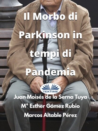 Il Morbo Di Parkinson In Tempi Di Pandemia [Цифровая книга]