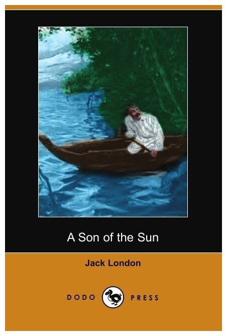 A Son of the Sun. Сын Солнца: на англ. яз.