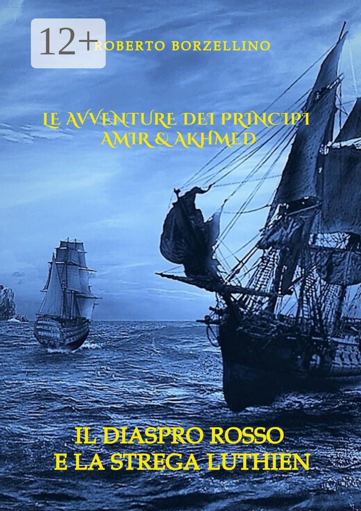 Le avventure dei Principi Amir & Akhmed