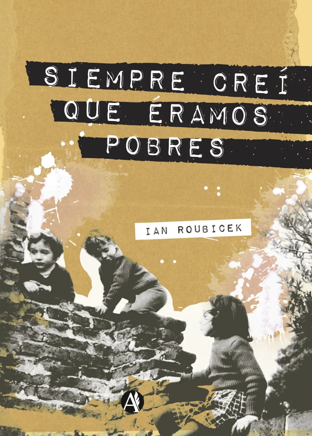 Siempre creí que éramos pobres [Цифровая книга]