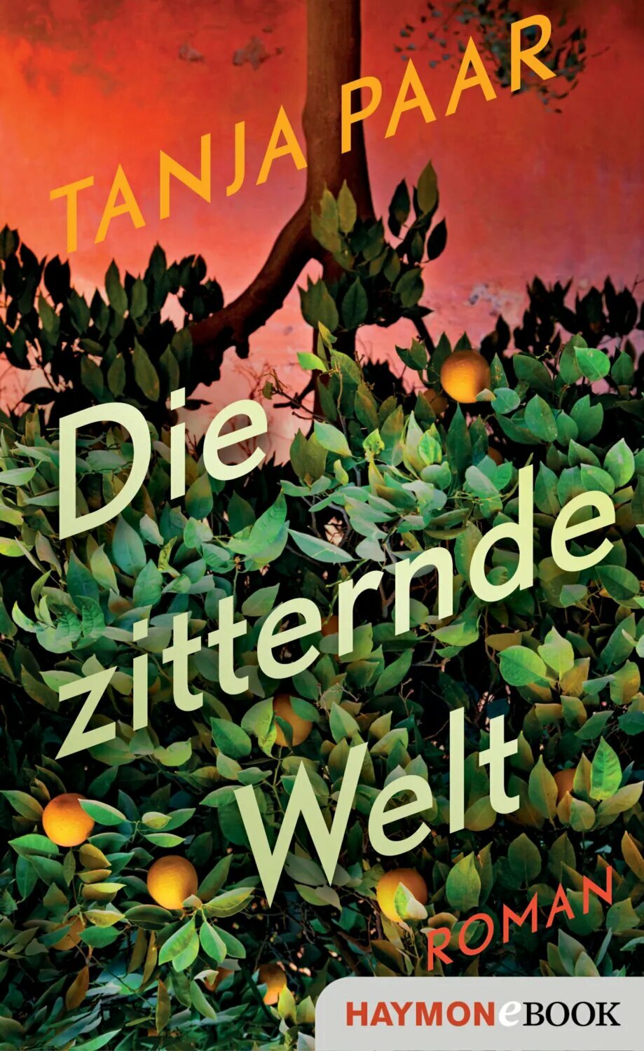 Die zitternde Welt [Цифровая книга]