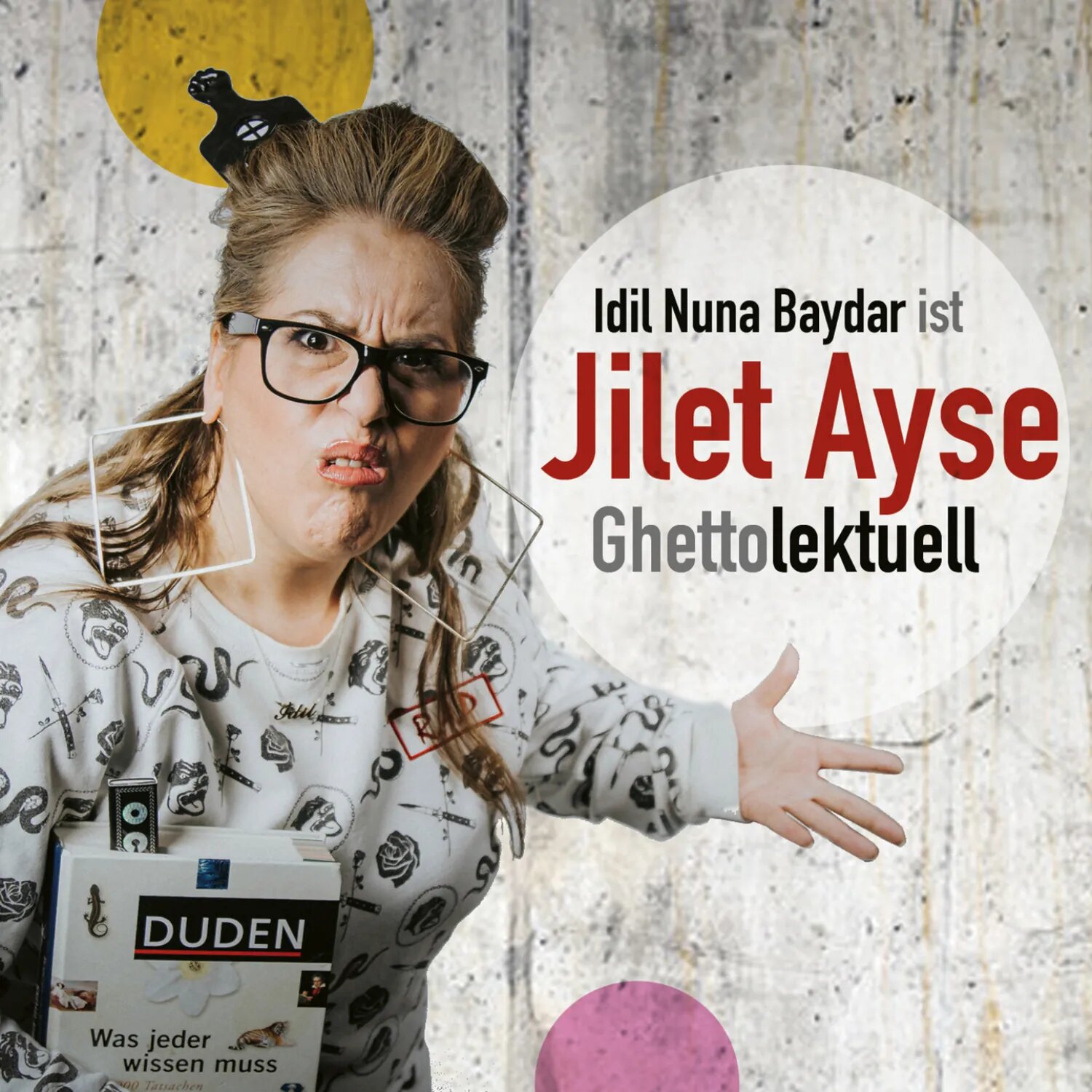 Idil Nuna Baydar ist Jilet Ayse - Ghettolektuell [Аудиокнига]