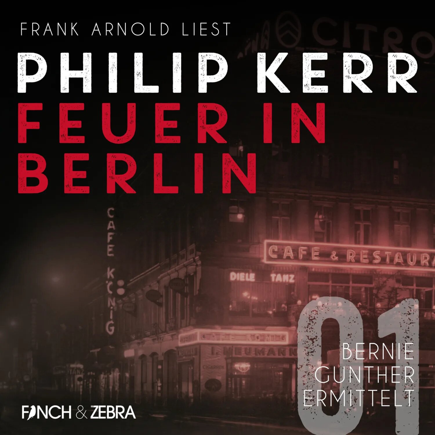 Feuer in Berlin – Bernie Gunther ermittelt, Band 1 (ungekürzte Lesung) [Аудиокнига]