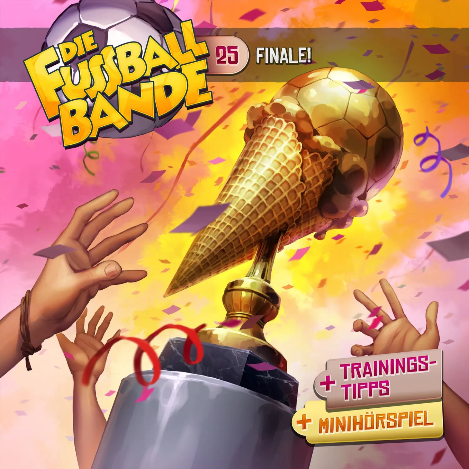 Die Fussballbande, Folge 25: Finale! [Аудиокнига]