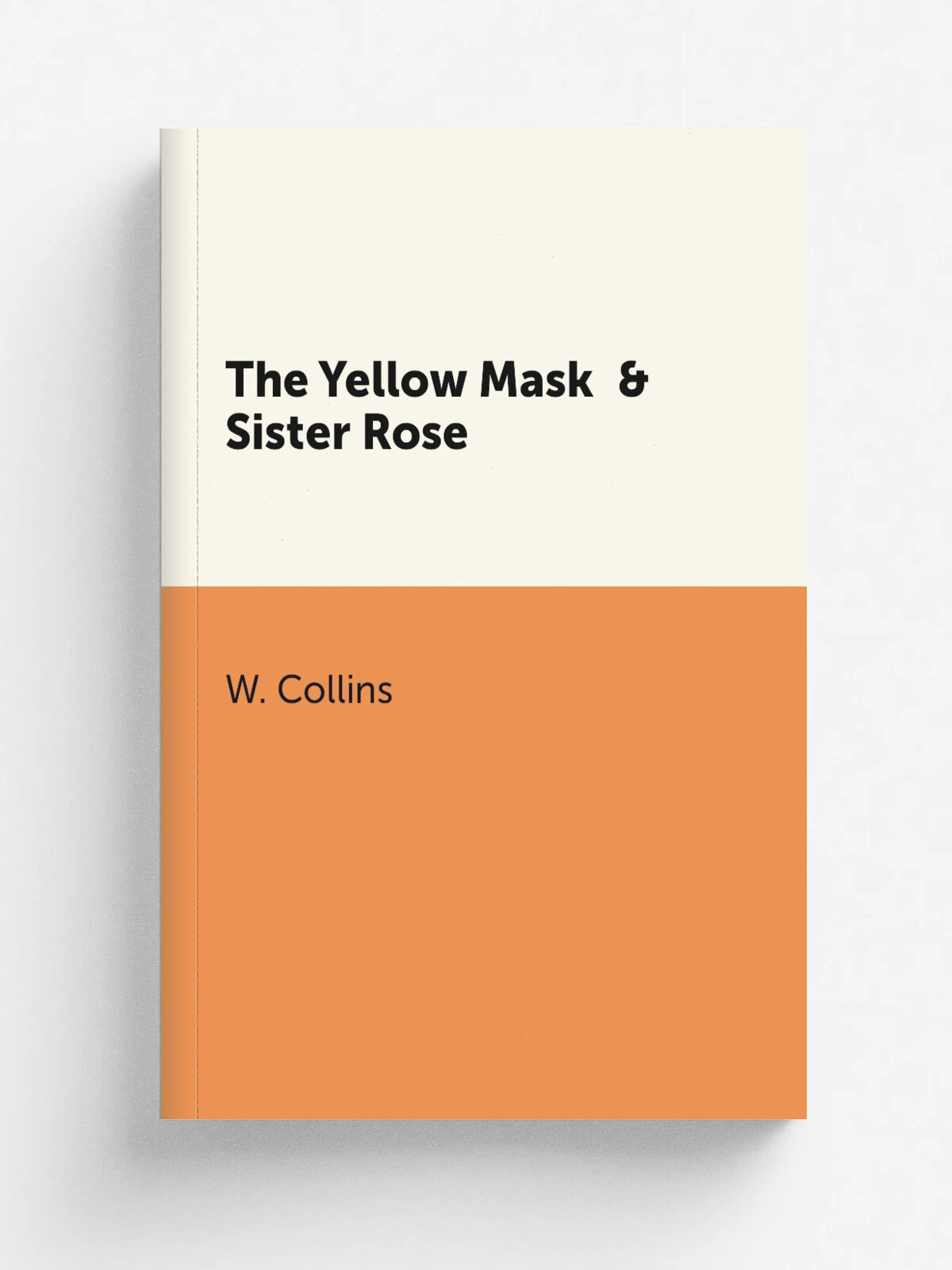 The Yellow Mask & Sister Rose