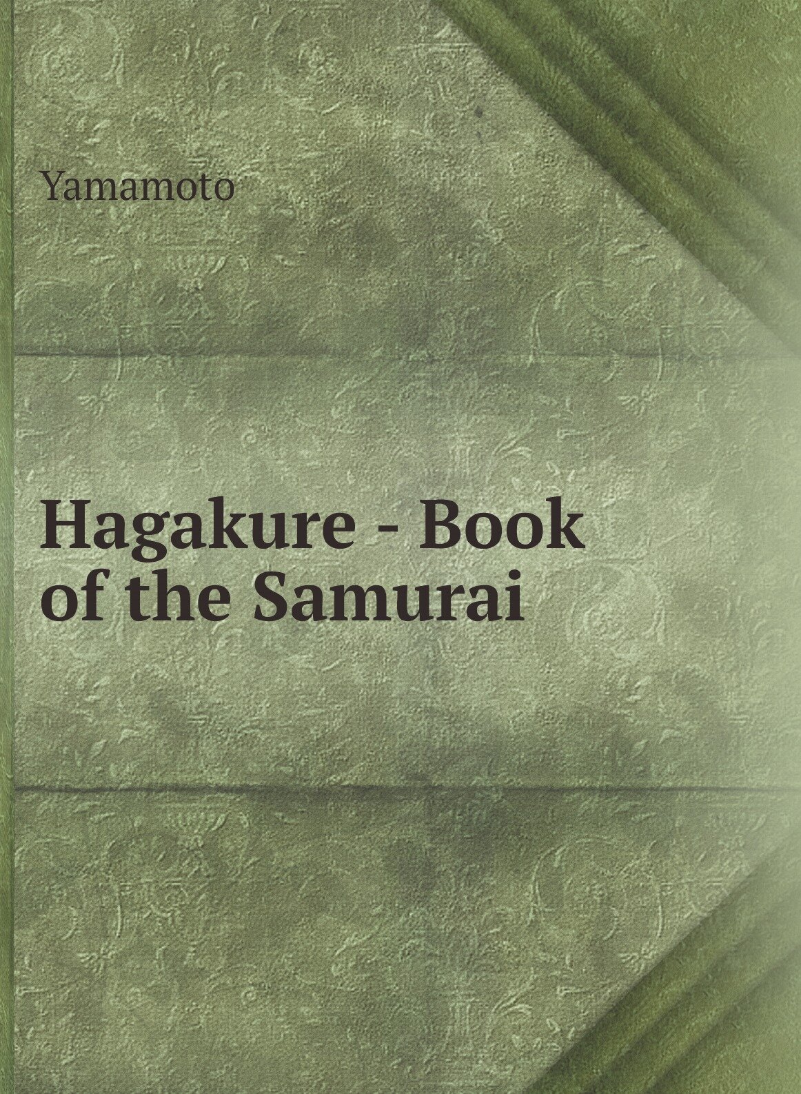 Hagakure - Book of the Samurai